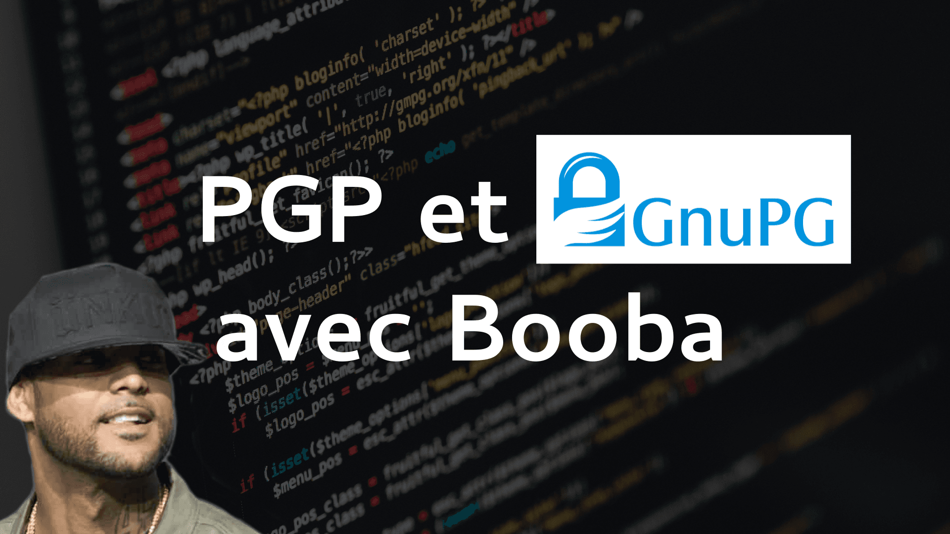 Booba : PGP, un protocole cryptographique - Limawi Blog